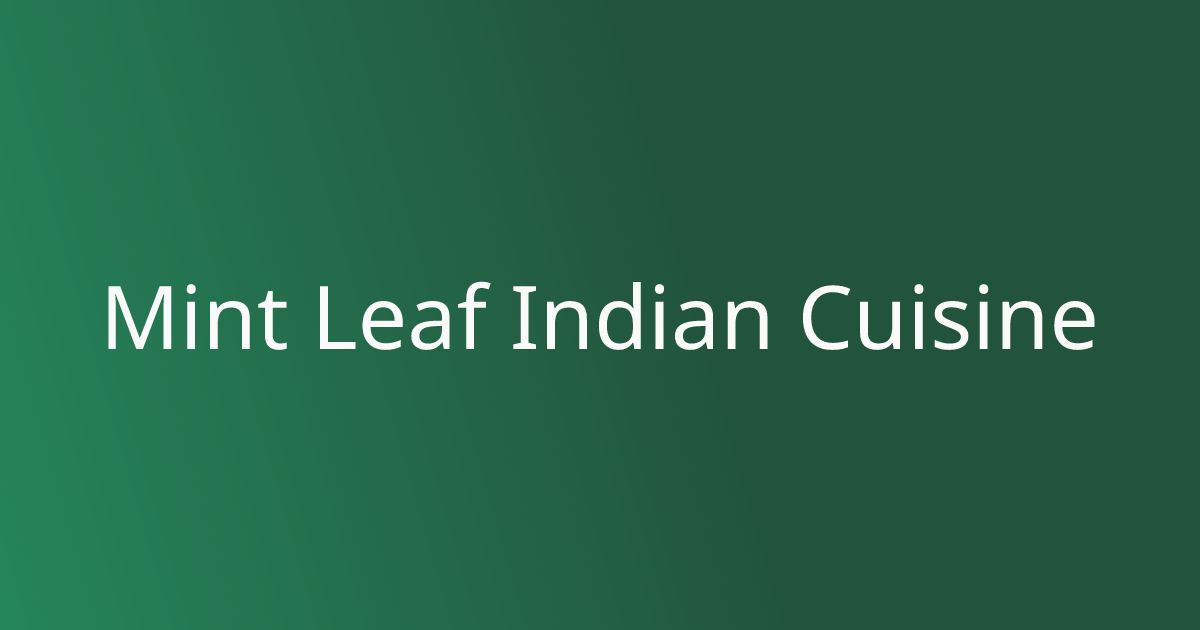 Order Authentic Indian Online | Mint Leaf Indian Cuisine - Pickup or ...